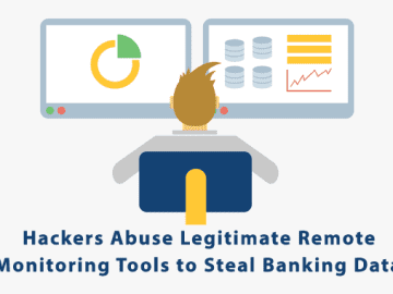 Hackers Abuse Legitimate Remote Monitoring Tools - Cybernoz ...