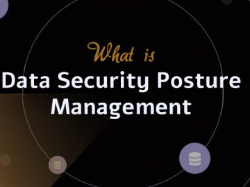 What Is Data Security Posture Management (DSPM)? - Cybernoz ...