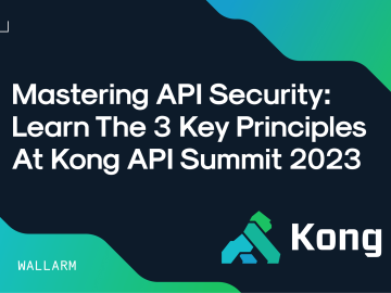 Learn The 3 Key Principles At Kong API Summit 2023 - Cybernoz ...