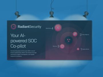 Publisher’s Spotlight: Radiant Security: Your AI-powered SOC Co-pilot ...