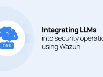 Integrating LLMs Into Security Operations Using Wazuh - Cybernoz - Cybersecurity News