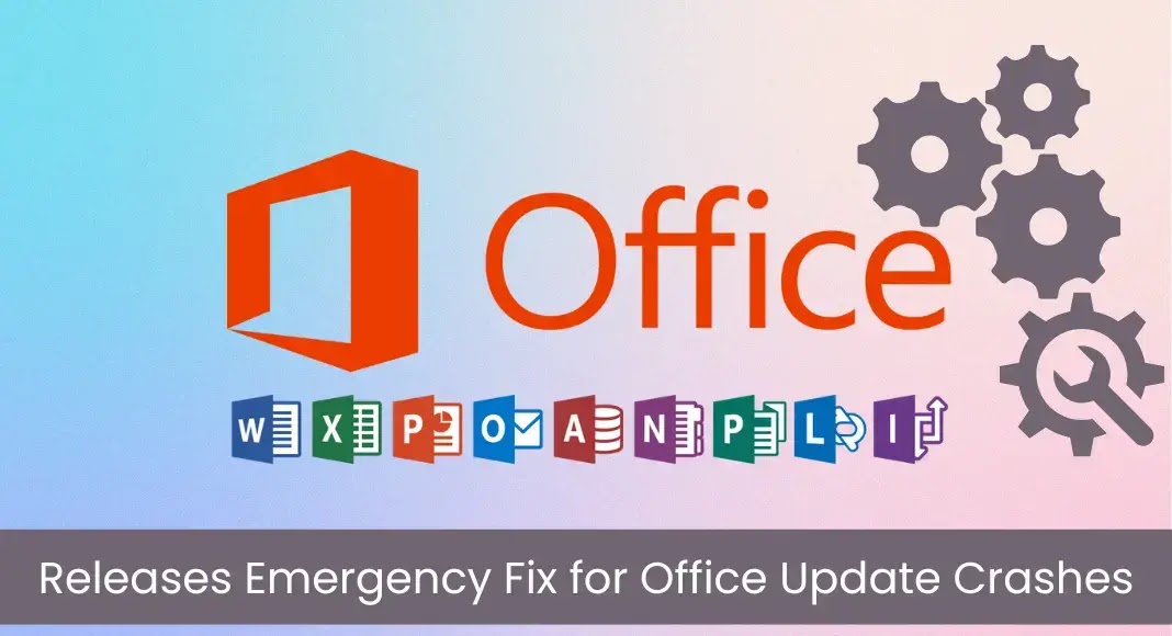 Microsoft Issues Urgent Patch To Fix Office Update Crash - Cybernoz ...