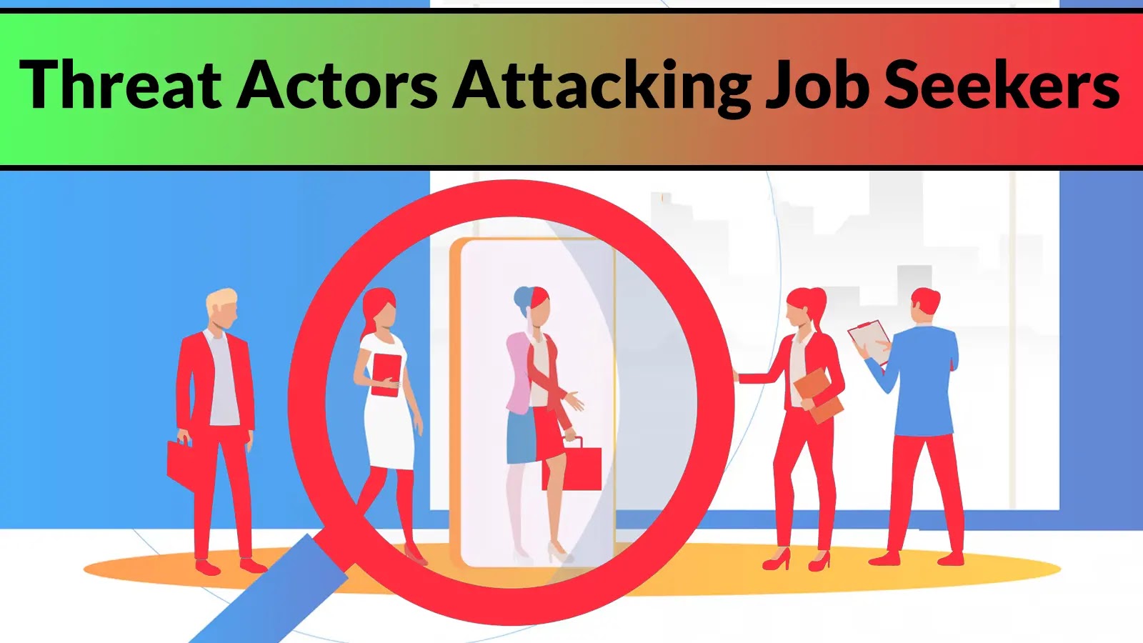 Threat Actors Attacking Job Seekers With Three New Unique Adversaries ...